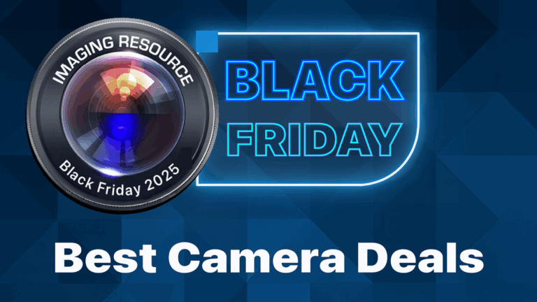 Black Friday camera deals 2025 - Imaging Resource