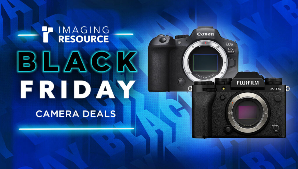 7 Black Friday Camera Deals You Can’t Afford to Miss - Imaging Resource